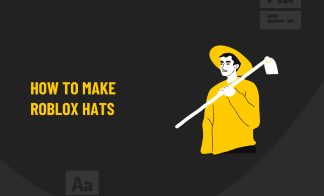 How to Make Roblox Hats: A Step-by-Step Guide